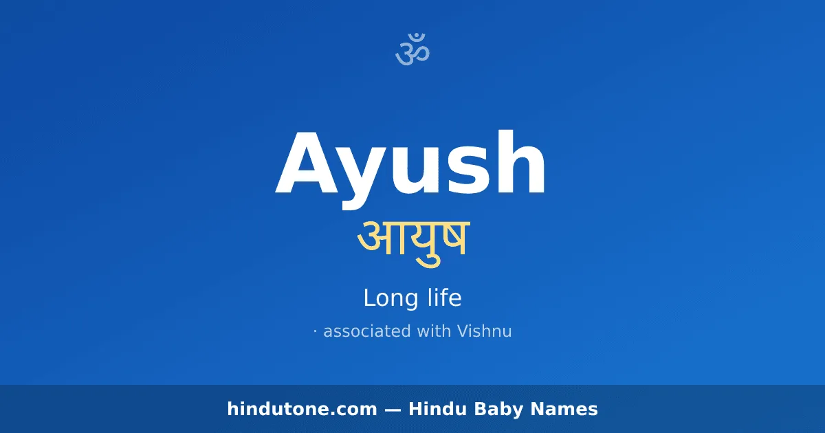 Ayush Name Meaning, Sanskrit & Origin — Hindu Boy Name