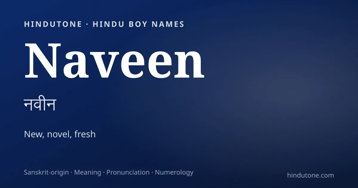 Naveen Name Meaning, Sanskrit & Origin — Hindu Boy Name