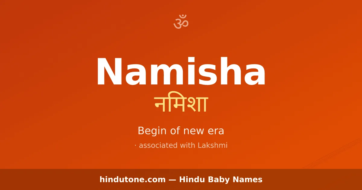 Namisha Name Meaning, Sanskrit & Origin — Hindu Girl Name