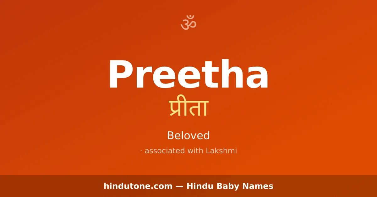 Preetha Name Meaning, Sanskrit & Origin — Hindu Girl Name