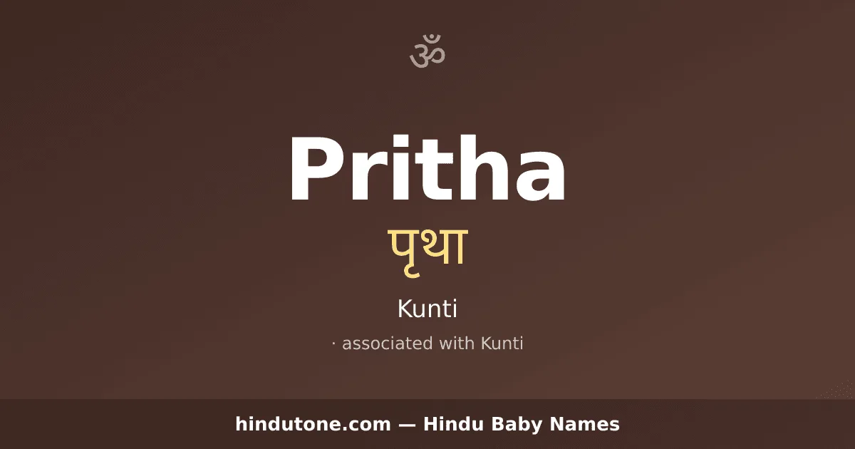 Pritha Name Meaning, Sanskrit & Origin — Hindu Girl Name
