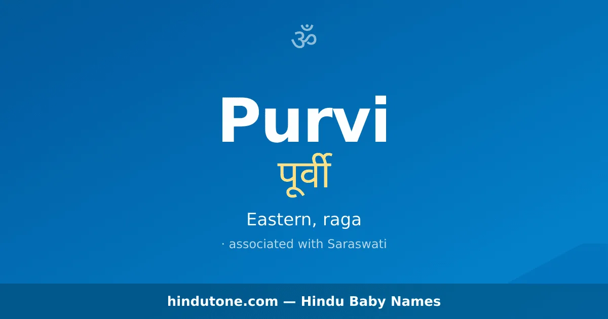 Purvi Name Meaning, Sanskrit & Origin — Hindu Girl Name